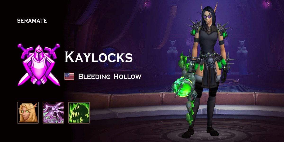 Kaylocks @ Bleeding Hollow (US) · Seramate · WoW PvP Leaderboards, Arena Activity, Character ...